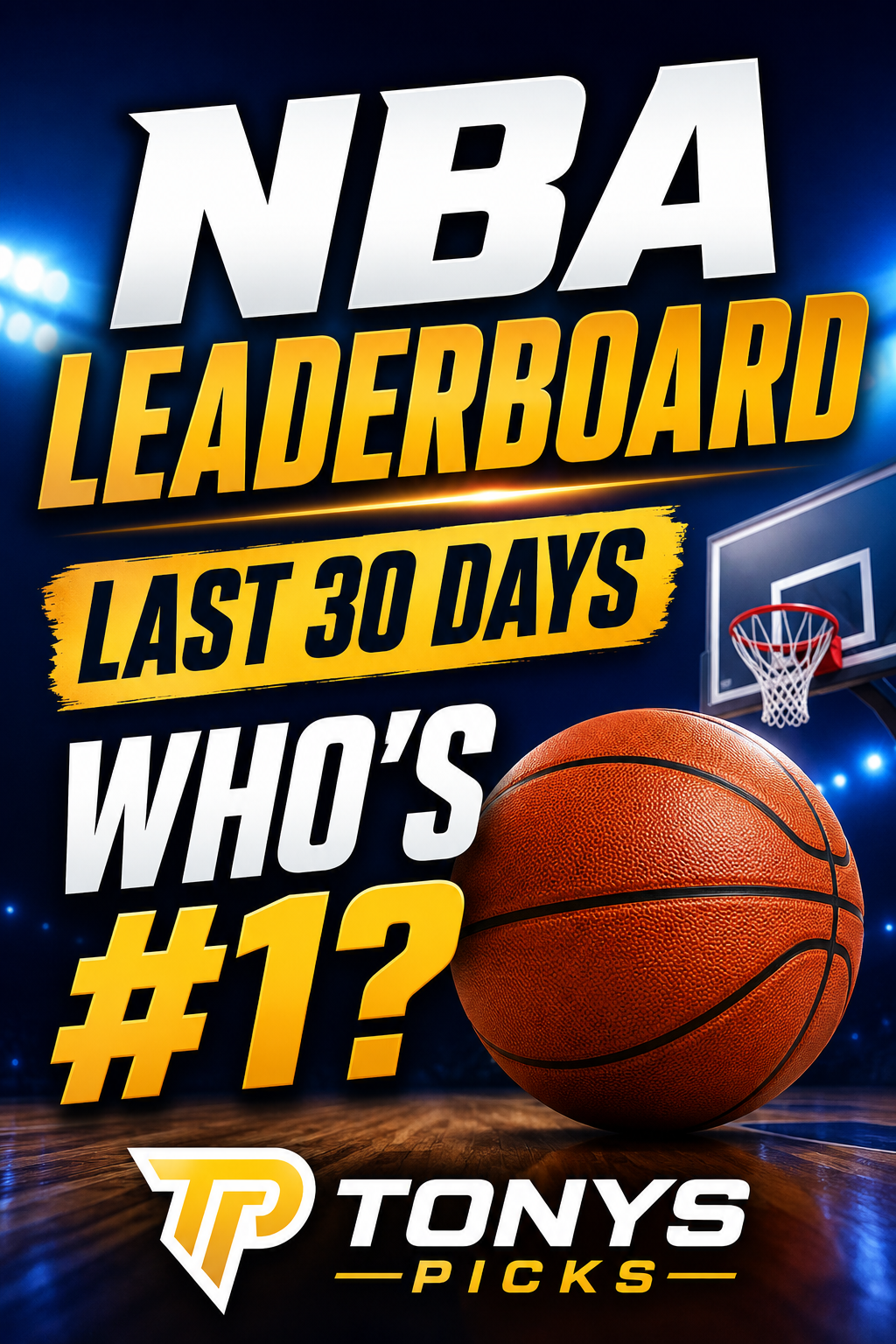 Tony’s Picks NBA Leaderboard Analysis: Top NBA Handicappers and ...